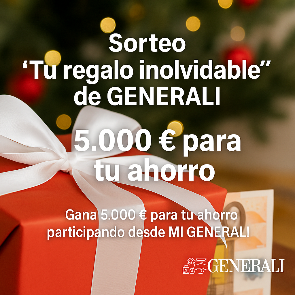 Sorteo "Tu regalo inolvidable" GENERALI | 5.000 € para tu ahorro